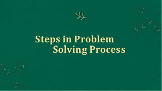 Soft skill : Steps in Problem Solving process | PPT