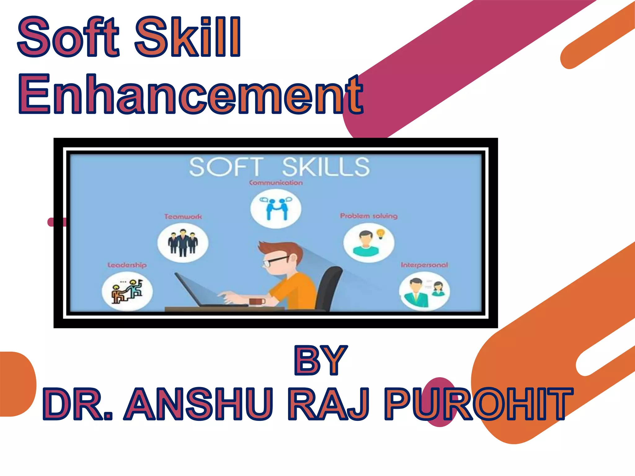 Soft skill enhancement | PPTX