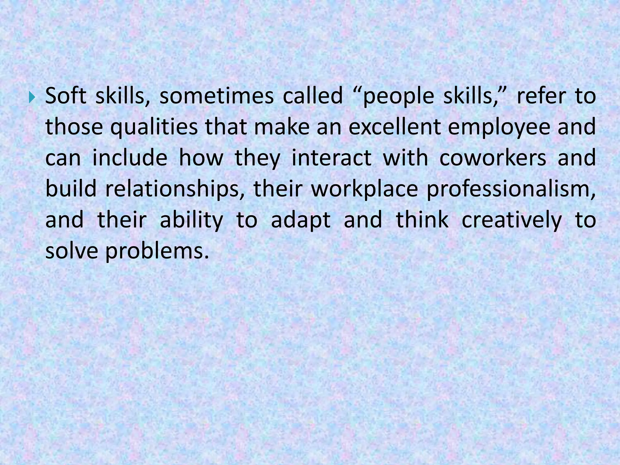 What is Soft Skill and how it help in professional life. | PPT