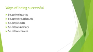 Being Selective for Success | PPTX