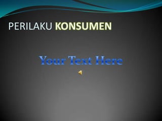 Perilaku Konsumen | PPTX
