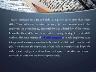 Soft Skills – Important in workplace interactions as well as everyday ...
