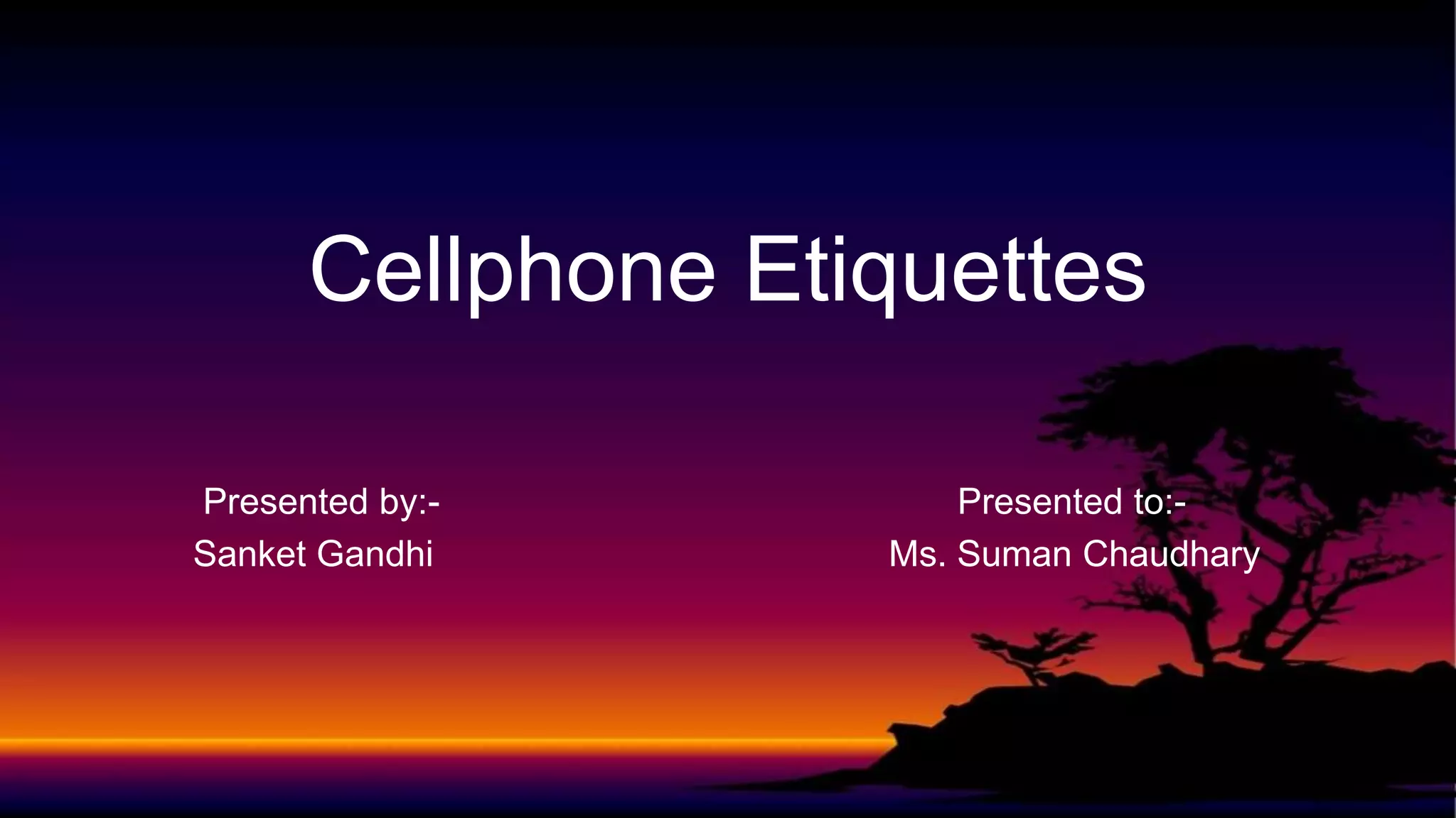 Cell phone Etiquette | PPT