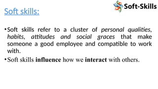 SOFTSKILLS and its types and the explanation | PPTX