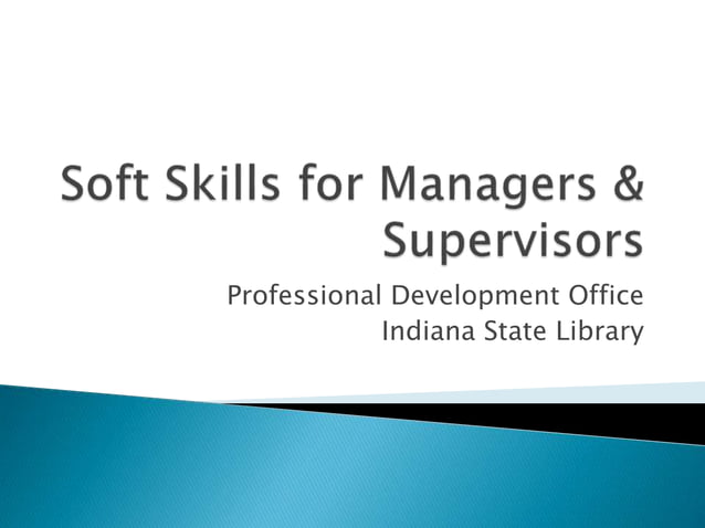 Soft skills for managers & supervisors | PPTX