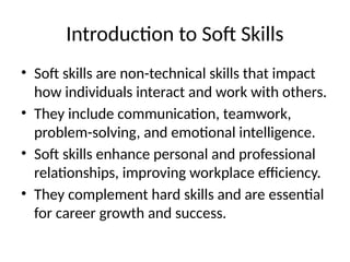 Soft skills are personal attributes and communication abilities that ...