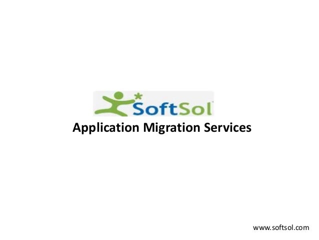 SoftSol Application Migration Services