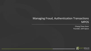 APSCA: Managing Fraud, Authentication Transactions - mPOS | PPT