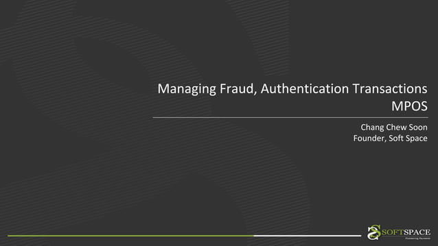 APSCA: Managing Fraud, Authentication Transactions - mPOS | PPT