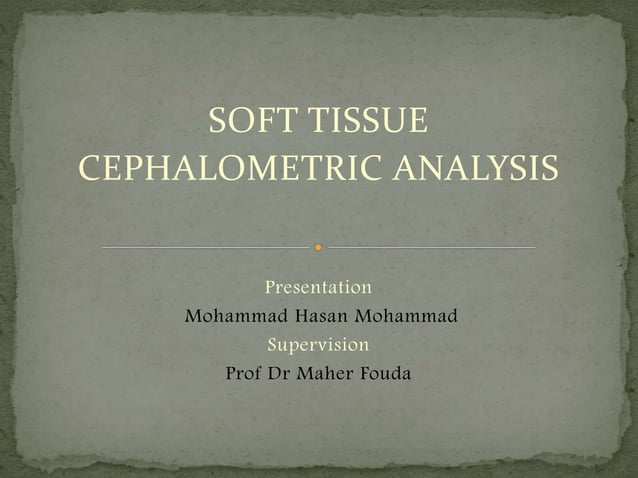 Soft tissue analysis | PPTX
