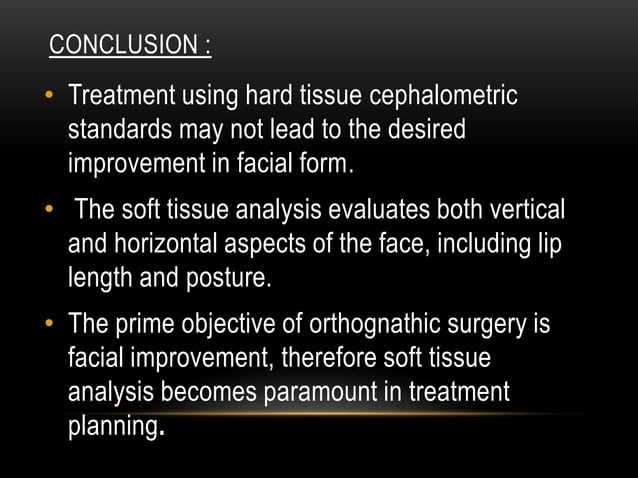 Soft tissue cephalometric analysis for orthognathic surgery | PPTX