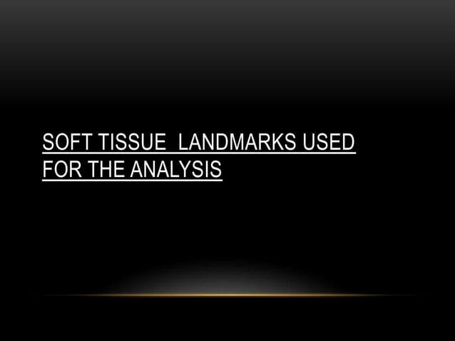 Soft tissue cephalometric analysis for orthognathic surgery | PPTX