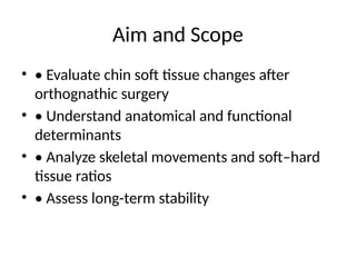 Soft_Tissue_Changes_Chin_Orthognathic_Surgery_with_Figures.pptx