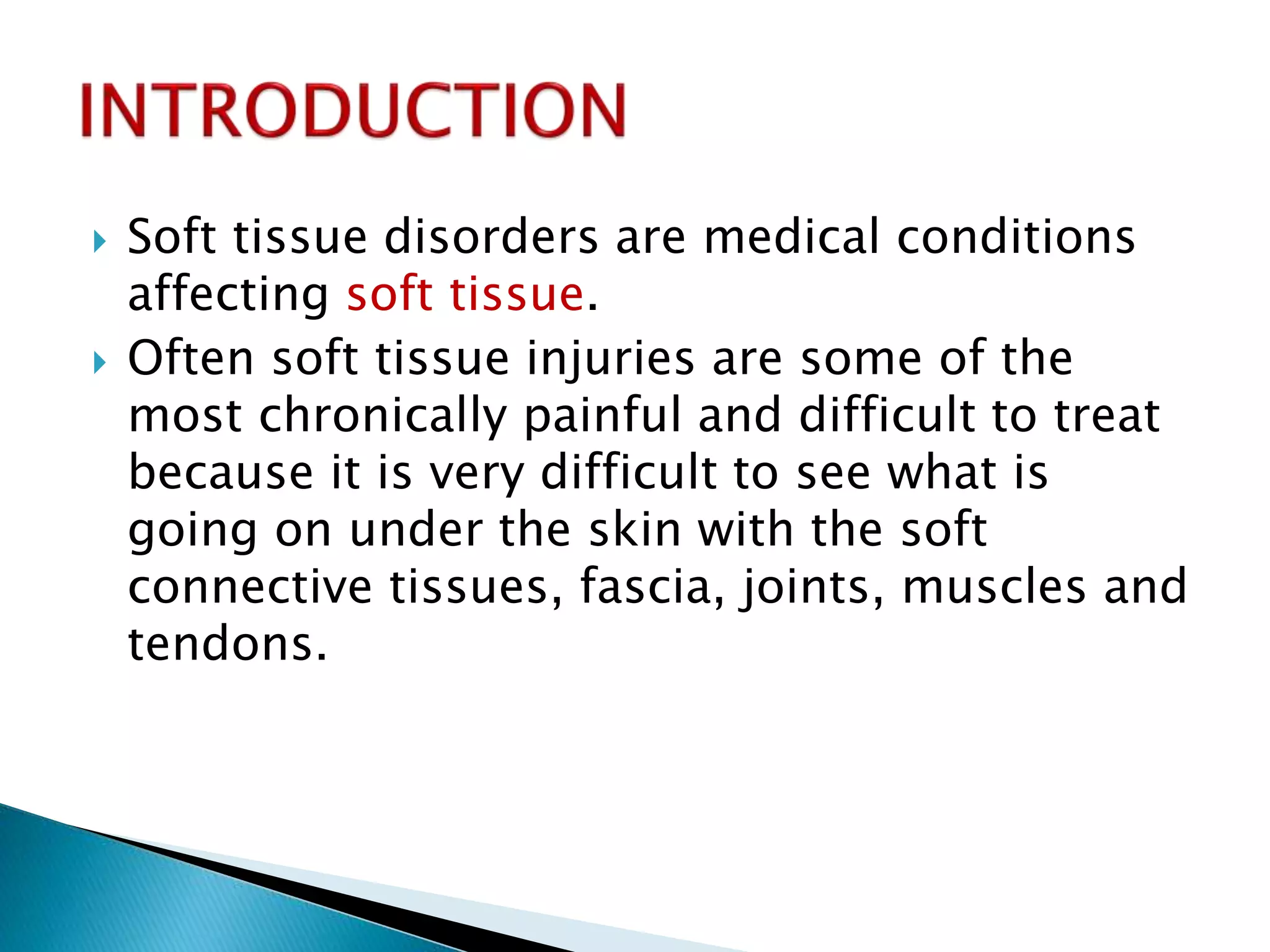 Soft tissue disorders | PPTX
