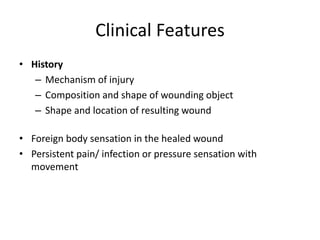 Soft tissue foreign body | PPTX