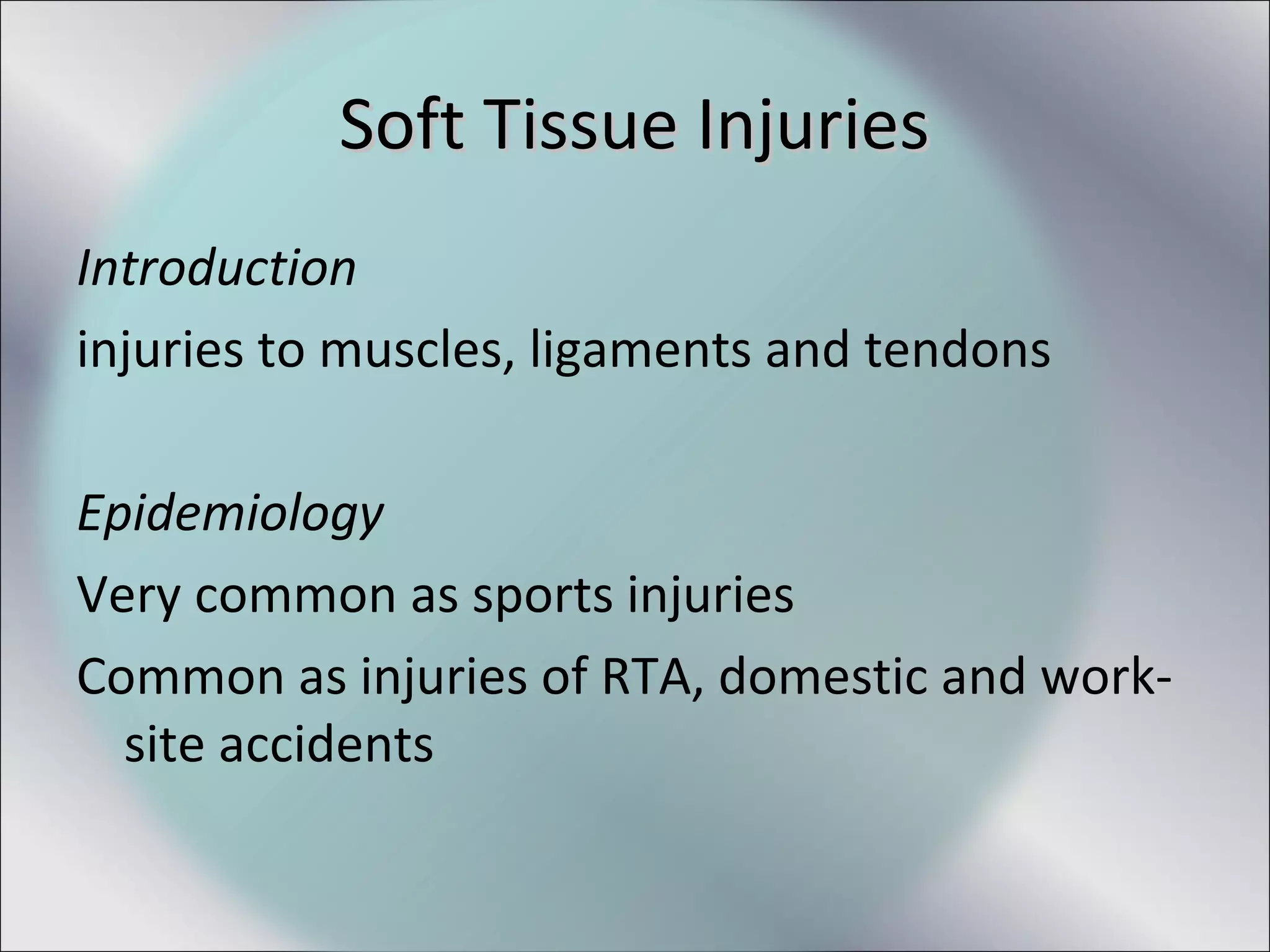 Soft tissue injuries | PPT