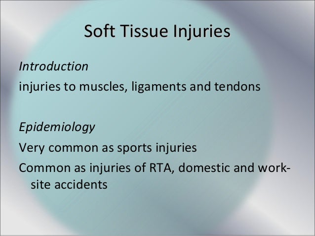 Soft tissue injuries