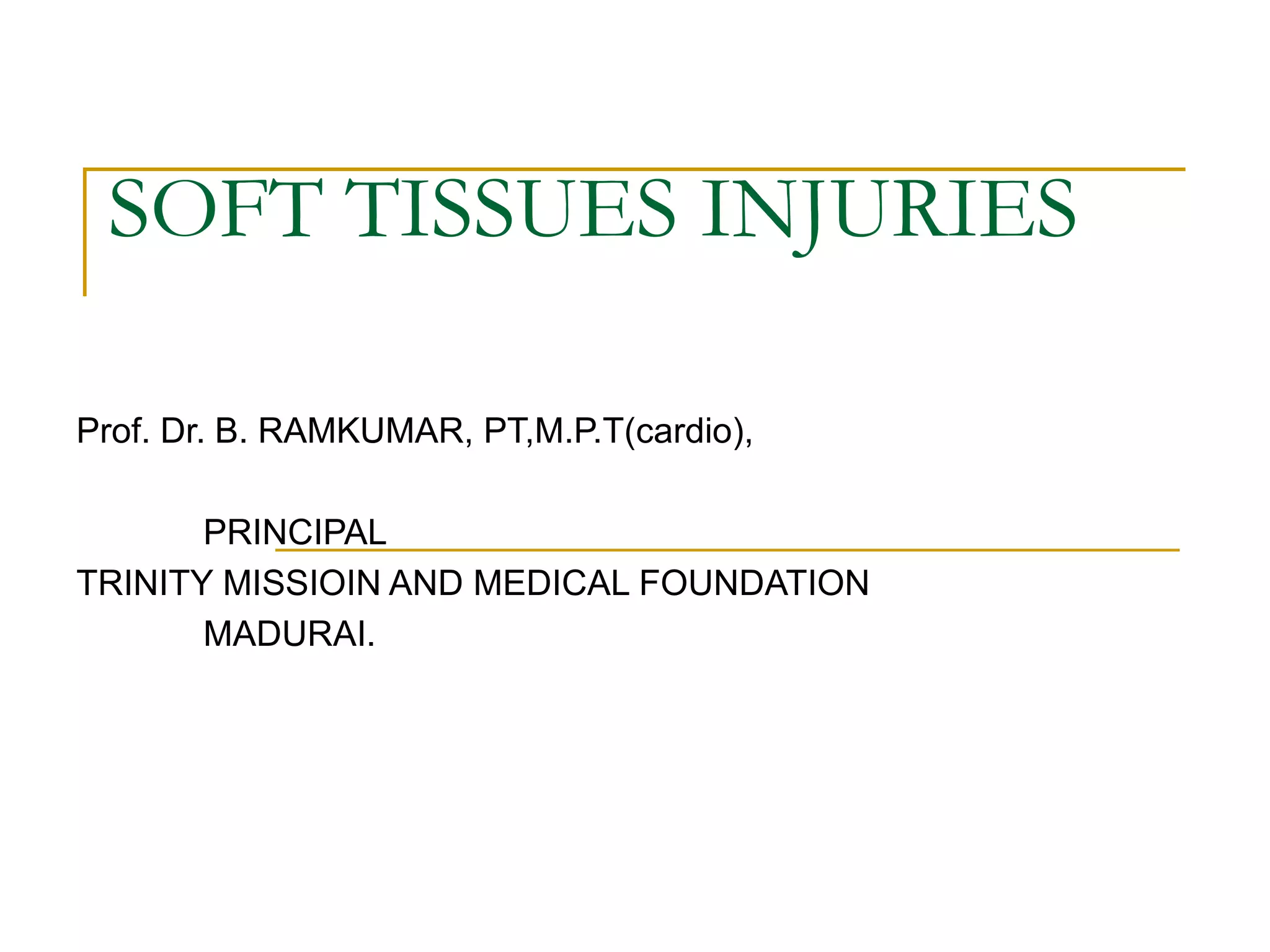 Soft tissue injuries | PPT