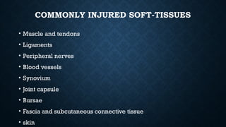 Soft tissue injuries.pptx is injury occured | PPTX
