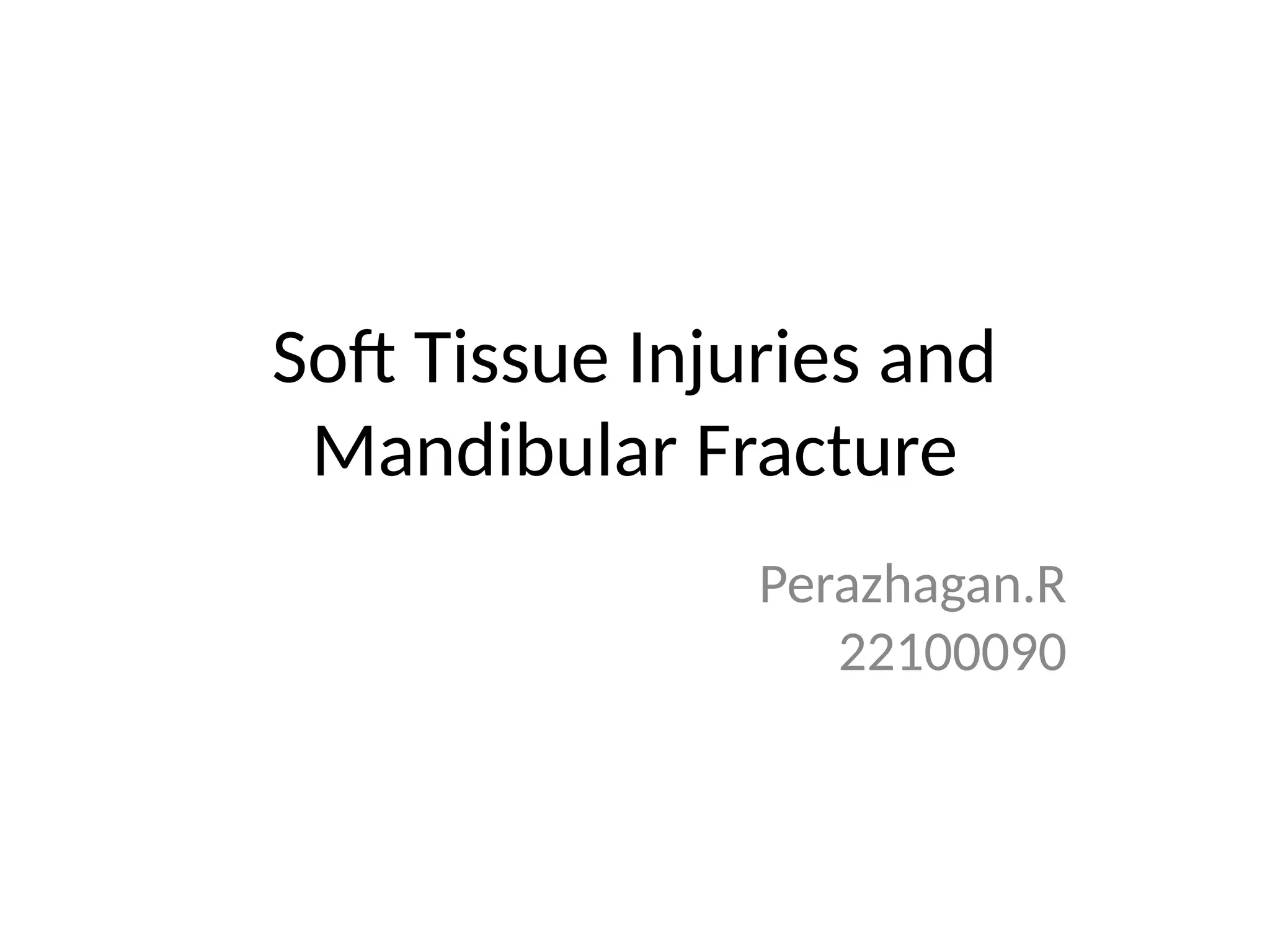 Soft_Tissue_Injuries_and_Mandibular_Fracture.pptx
