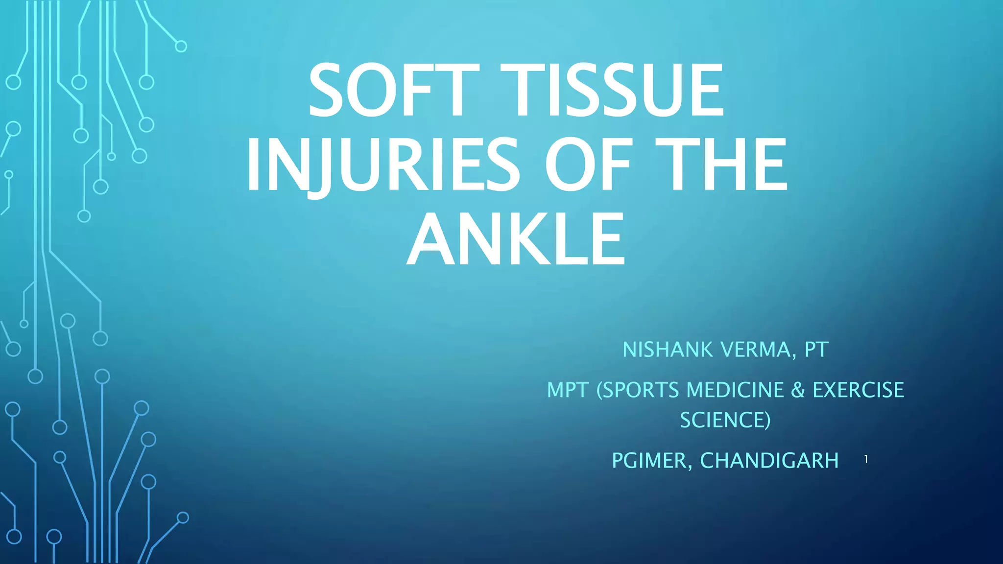 Soft Tissue Injuries Of The Ankle | PPTX