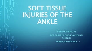 Soft Tissue Injuries Of The Ankle | PPTX