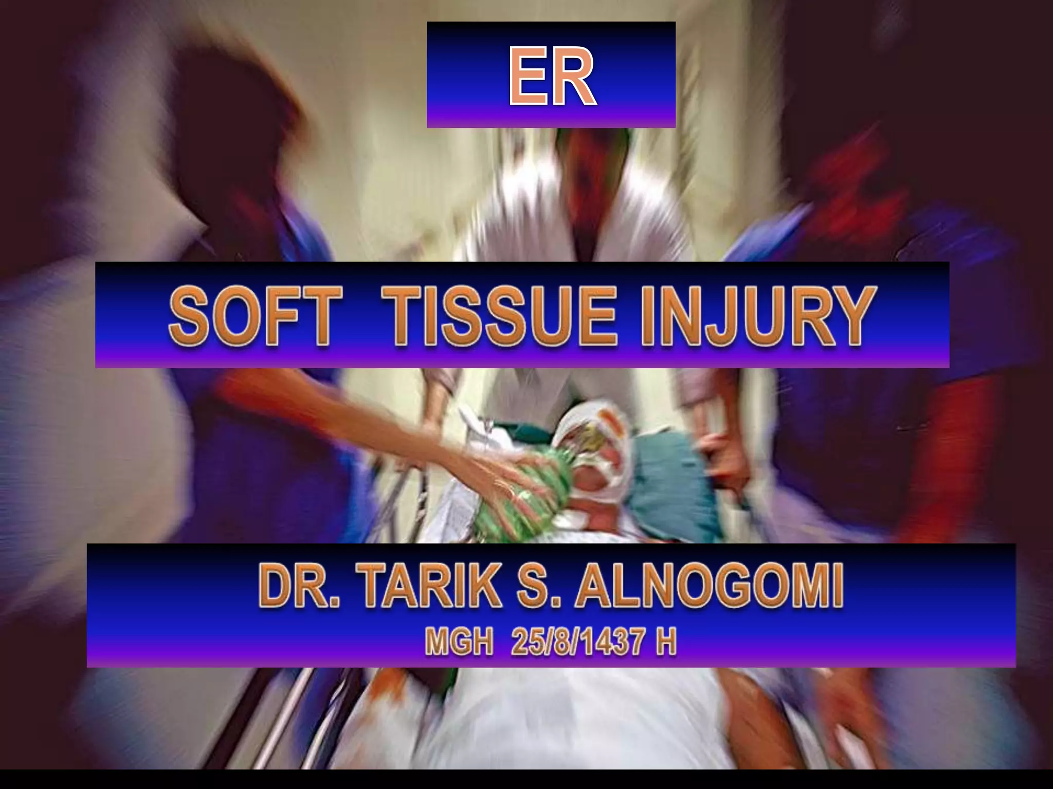 Soft tissue injury | PPT