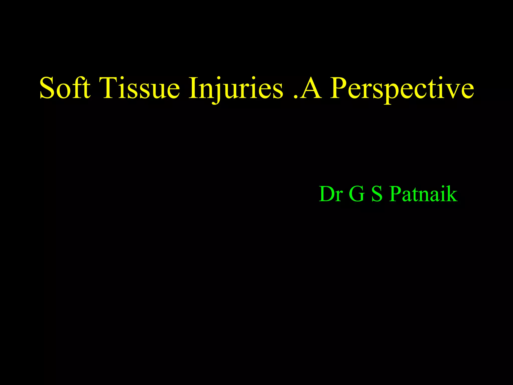 Soft tissue lesions .a perspective g s patnaik | PPT