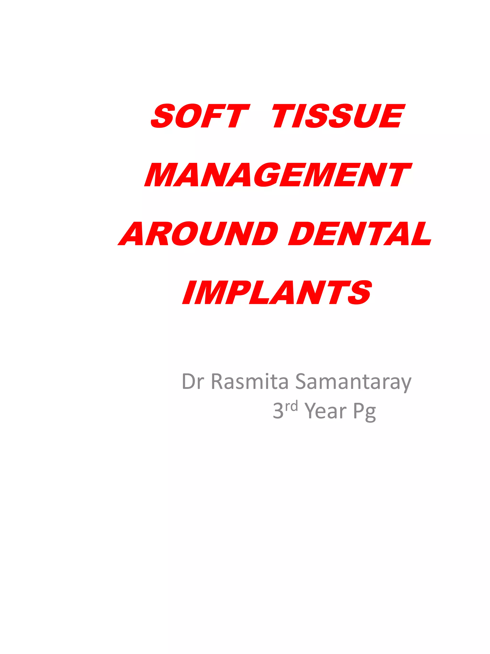 Soft tissue management around dental implant | PPTX