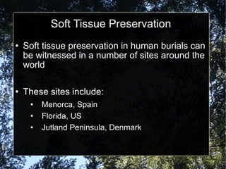 Session no. 1, 2011: The Significance of Soft Tissue Preservation in ...