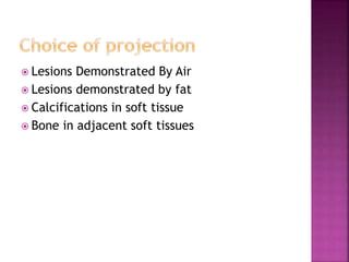 soft tissue radiography By VIRENDRA KUMAR MAURYA | PPTX