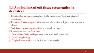 Dental Soft tissue regeneration | PPTX