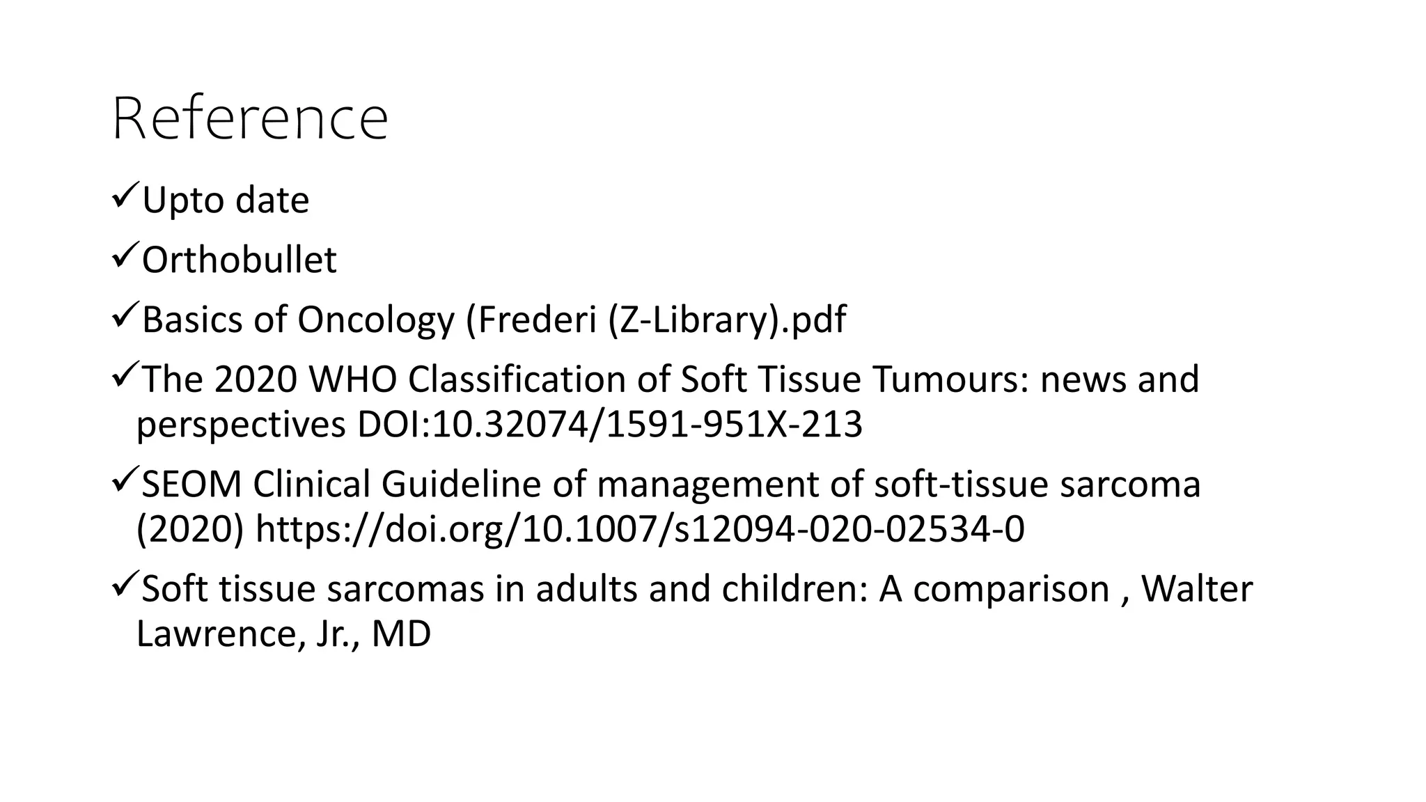 Soft tissue sarcoma, Dr sharew Delelegn .pptx