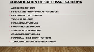 Soft tissue sarcoma of truck and extremitiespptx | PPTX