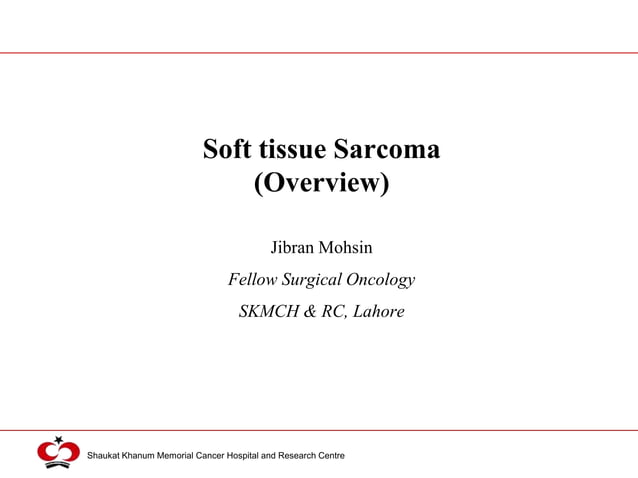 Soft tissue sarcoma (Overview) | PPT