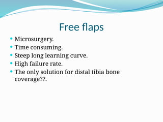 Soft Tissues Coverage . Tibia ........... | PPTX
