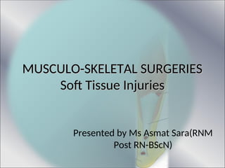 Soft Tissues injury for nursing students | PPT
