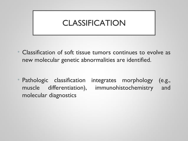 Soft tissue tumours | PPT | Cancer | Diseases and Conditions