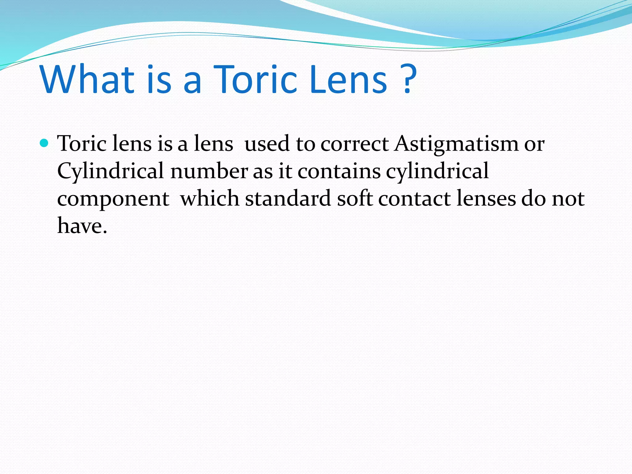 Soft toric Contact Lens | PPTX