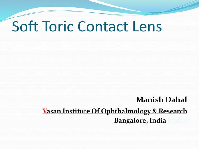 Soft toric Contact Lens | PPTX