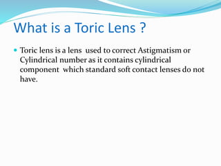 Soft toric Contact Lens | PPTX