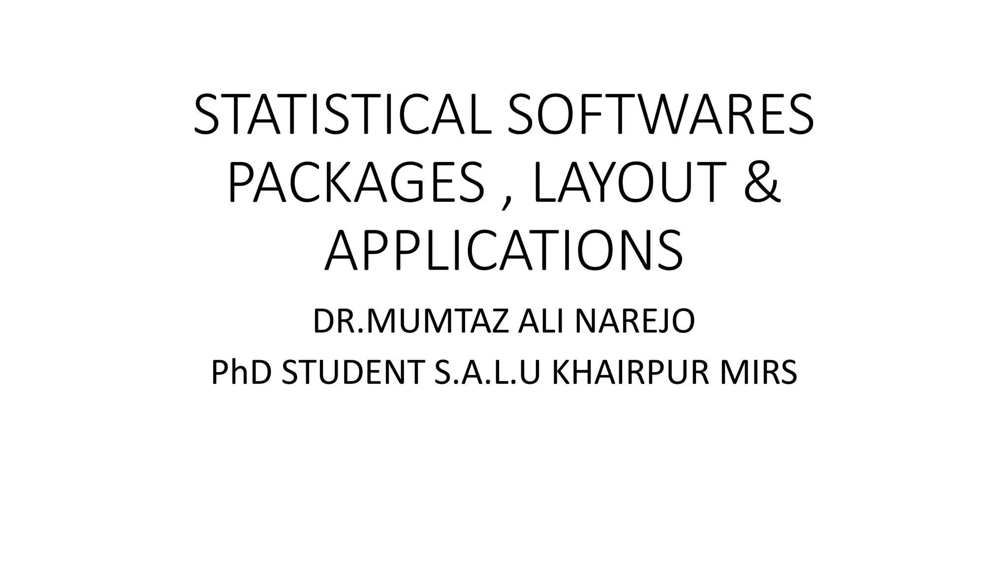 Statistical software packages ,their layout & applications | PPTX