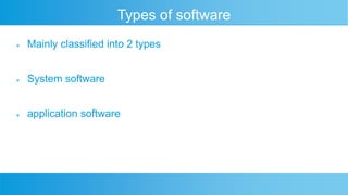 software and types of software, system software.pptx