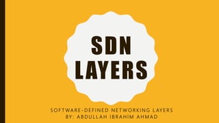 Software-Defined Networking Layers presentation | PPTX