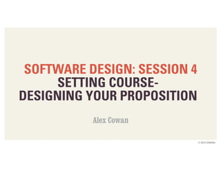 Software Design Class (Sessions 4): Setting Course- Designing Your ...