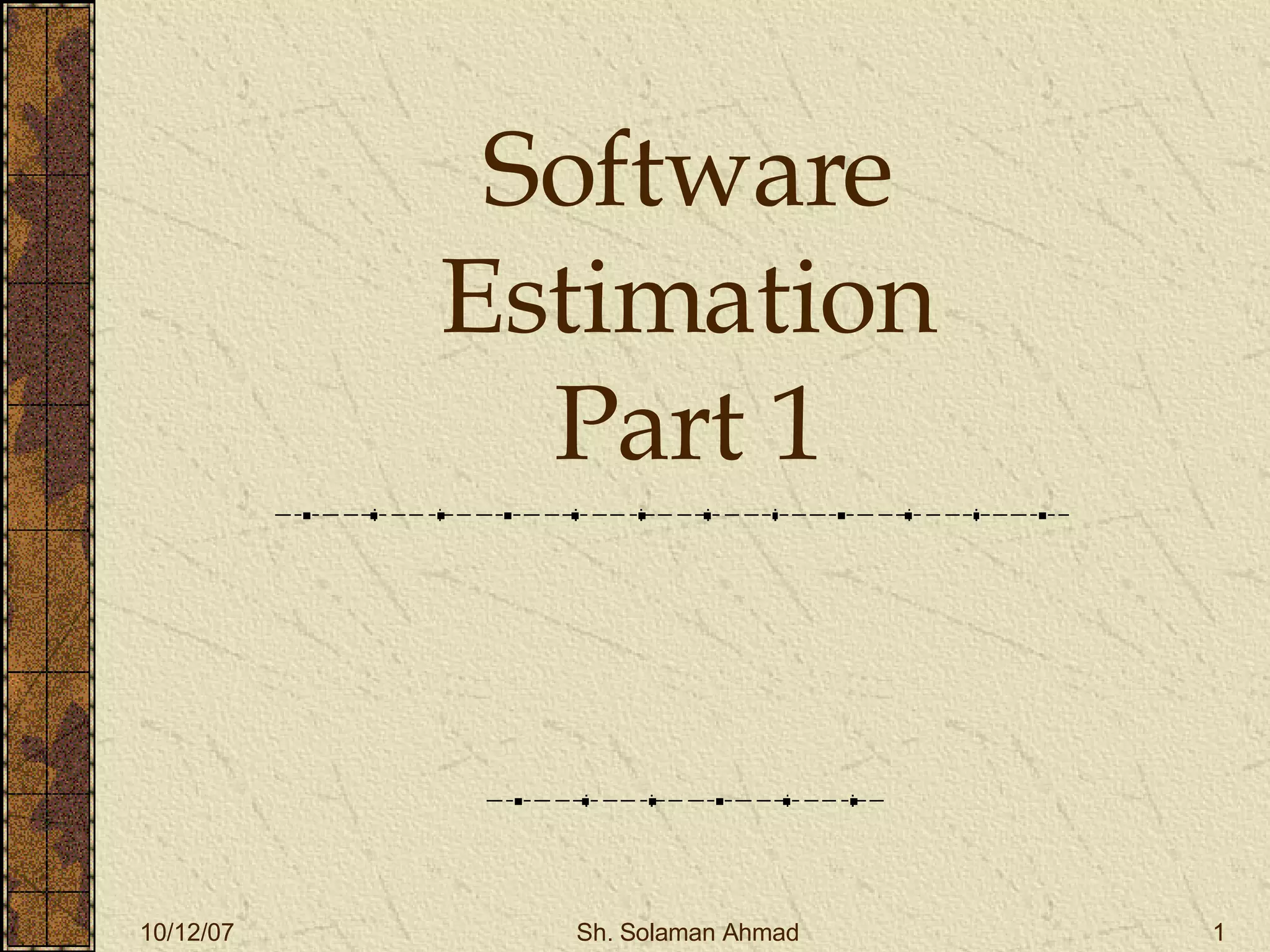 Software Estimation Part I Ppt