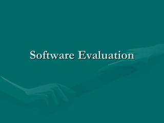 Software Evaluation | PPT