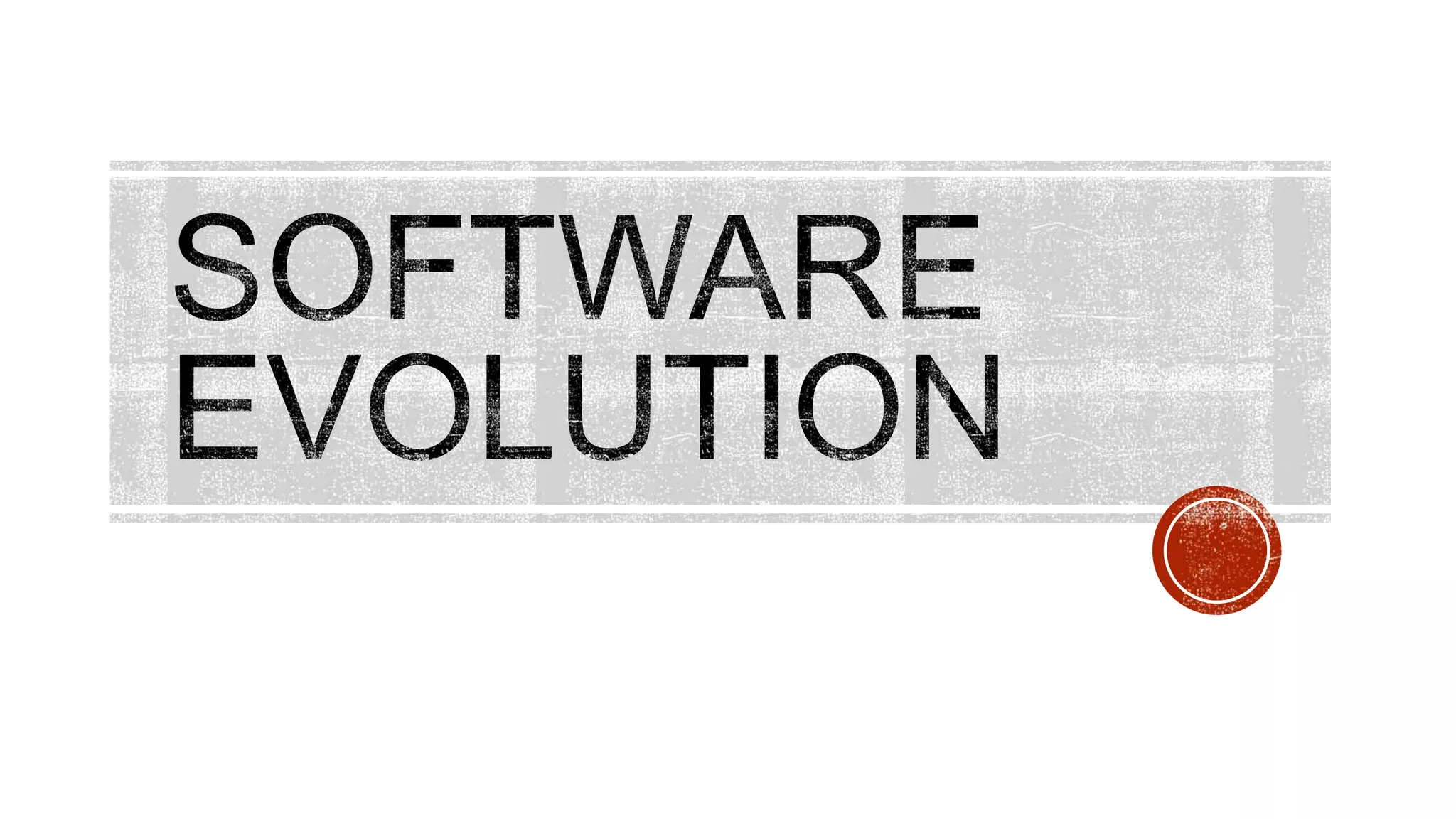 Software Evolution | PPTX