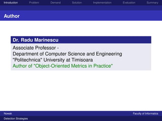 Detection Strategies Metrics-Based Rules for Detecting Design Flaws | PPT