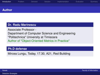 Detection Strategies Metrics-Based Rules for Detecting Design Flaws | PPT